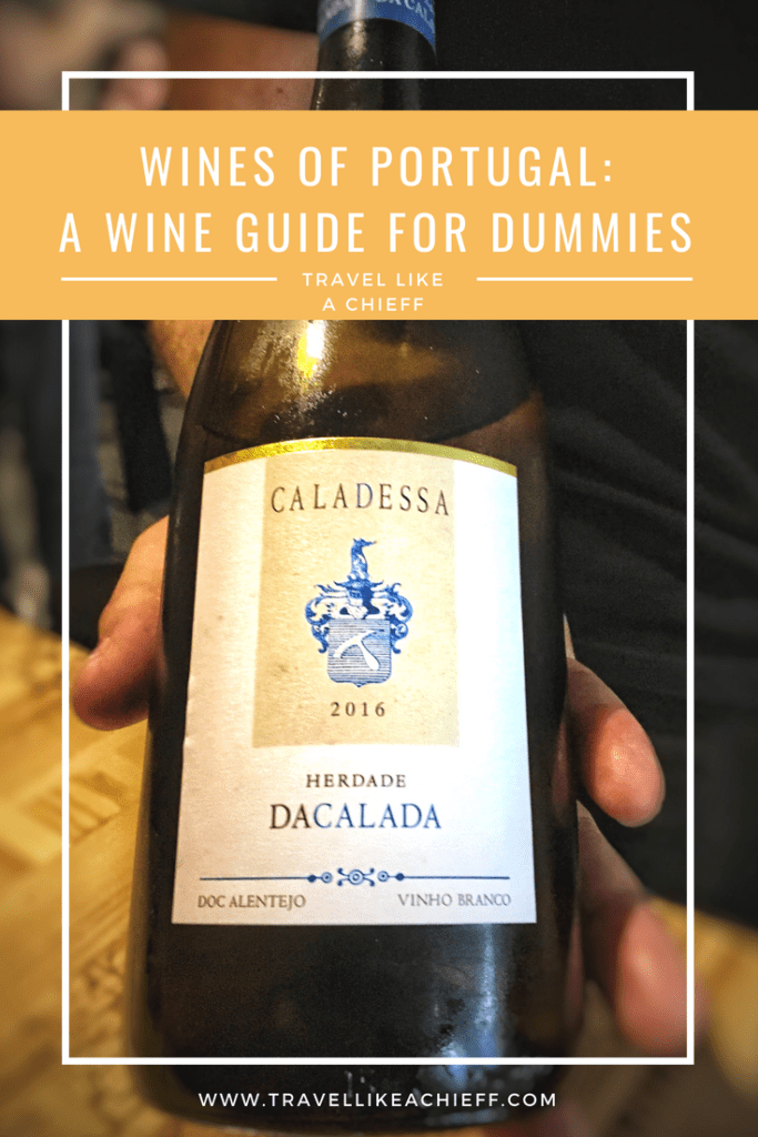 Wines of Portugal: A Wine Guide for Dummies | Like a Chieff